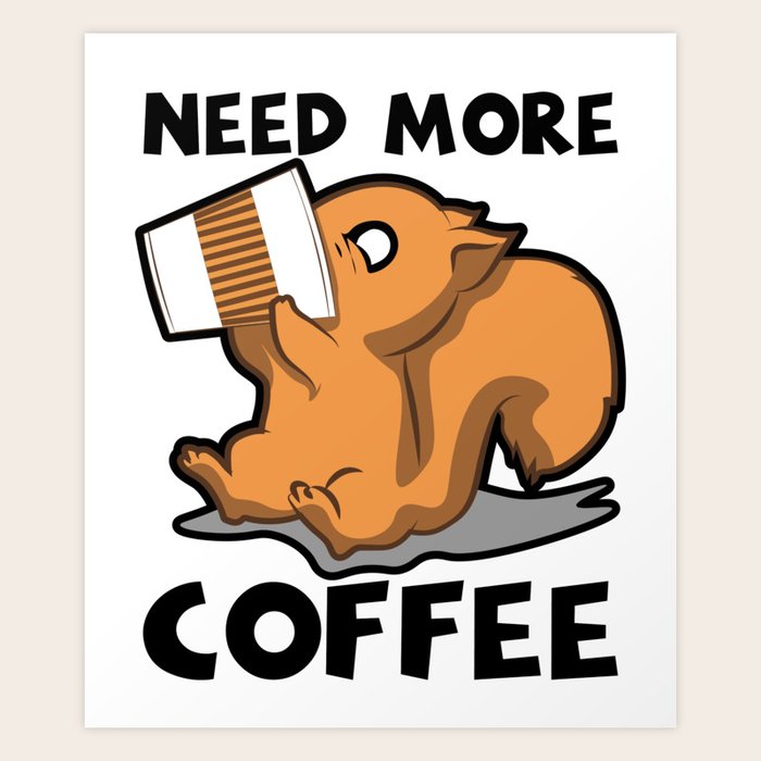 Need More Coffee Wallpaper