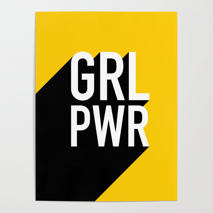 Grl Pwr Girl Power Poster By Aboutblank Society6