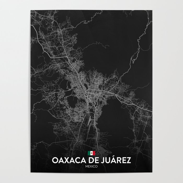Oaxaca de Juarez, Mexico - Dark City Map Poster by IMR Designs | Society6