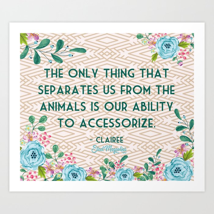 Steel Magnolias Quotes