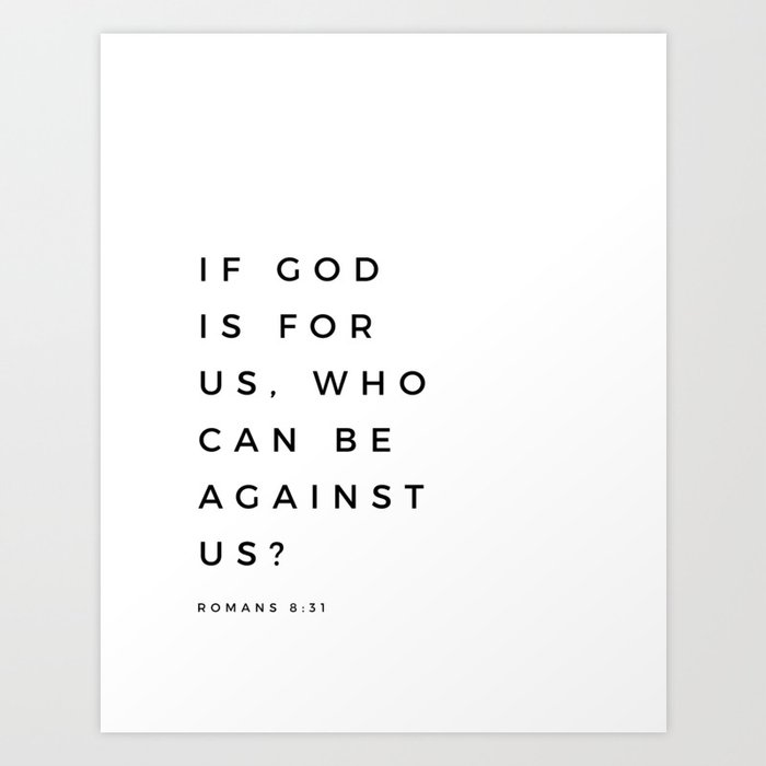 If God Be For Us Who Can Be Against Us Romans 8 31 Bible Verse Wall Art ...