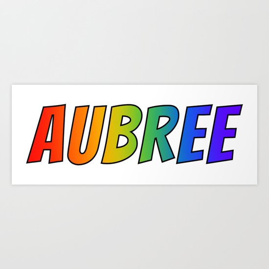 "AUBREE" First Name Rainbow Spectrum Gradient Colors Pattern Art Print ...