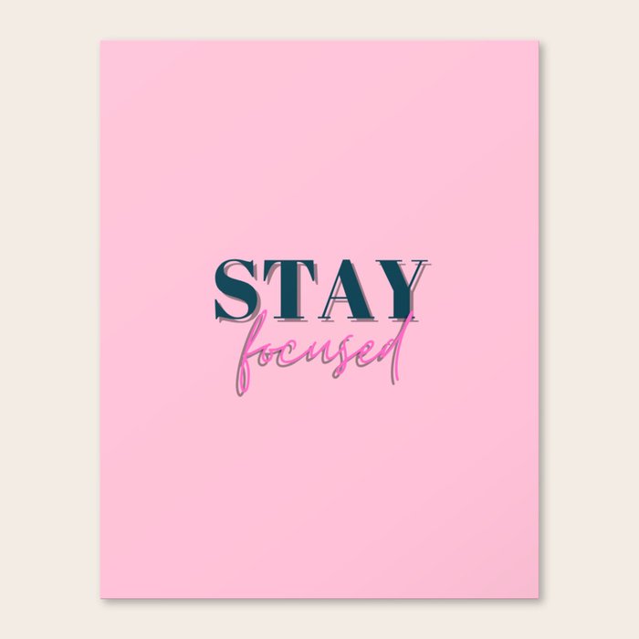 Focus, Stay focused, Empowerment, Motivational, Inspirational, Pink ...