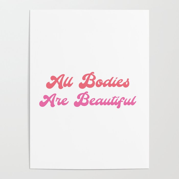 All Bodies Are Beautiful Body Acceptance Quotes Body Positivity Quotes