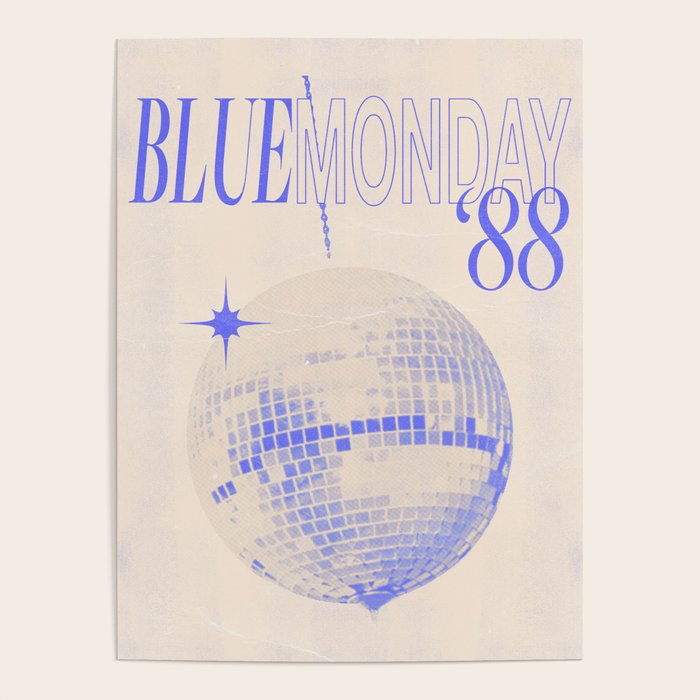 Blue Monday '88 Poster by ellymalone | Society6