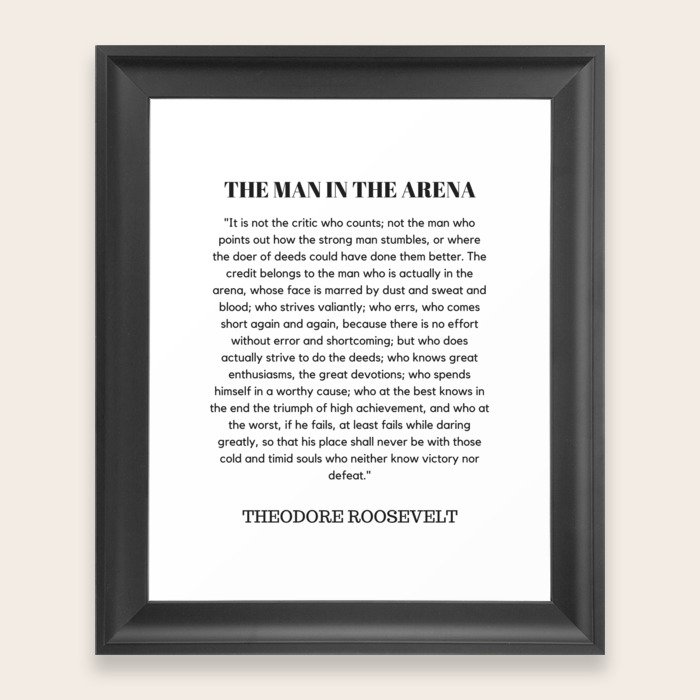 The Man In The Arena Speech Theodore Roosevelt Framed Art Print by Restored Art And History ...
