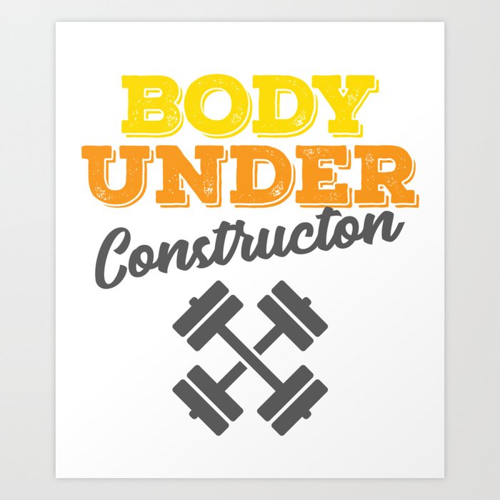 Body Under Construction