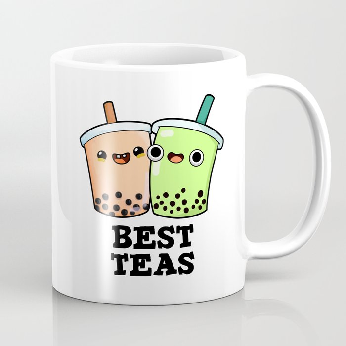Best Teas Cute Besties Boba Tea Pun Coffee Mug By Punnybone Society6