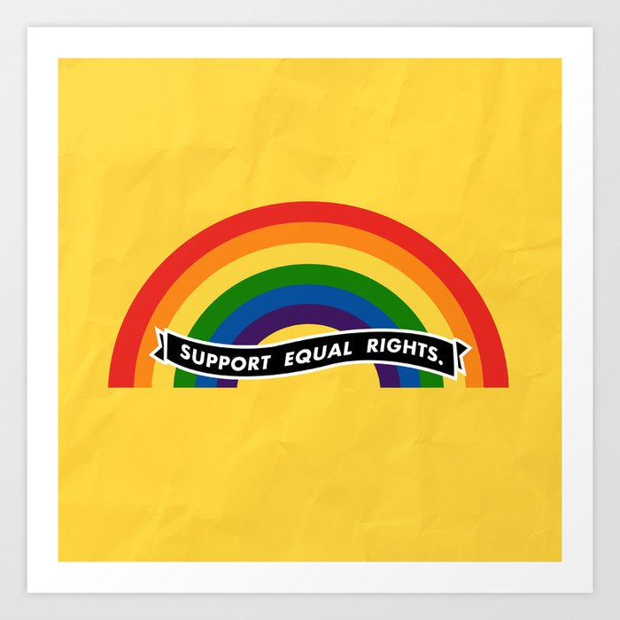 SUPPORT EQUAL RIGHTS Art Print By NGQ Art Society6 support-equal-rights-art-print-by-ngq-art-society6