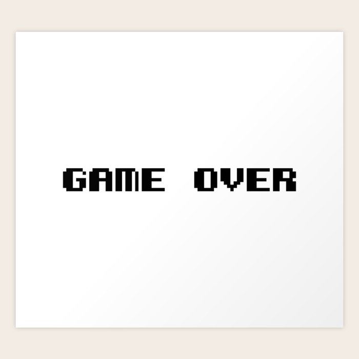 Game Over Art Print by JumperCat | Society6