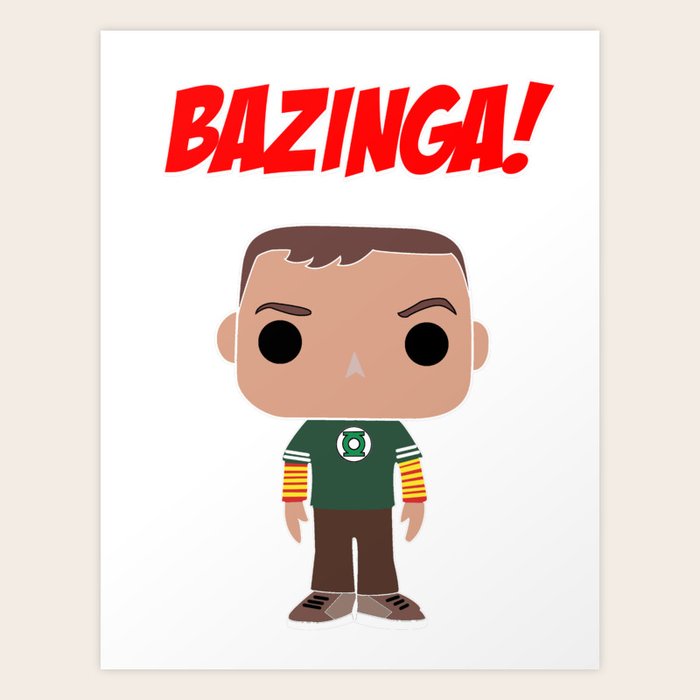 Sheldon Bazinga Poster
