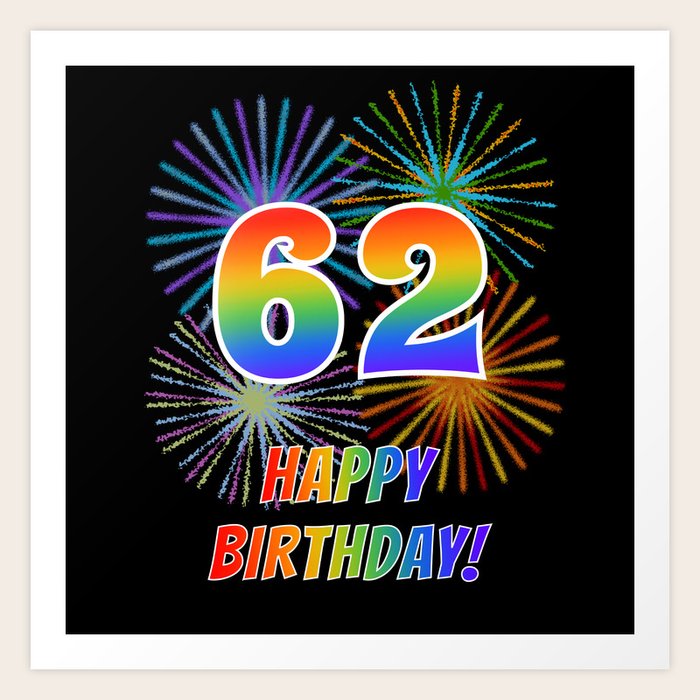 62nd Birthday "62" & "HAPPY BIRTHDAY!" w/ Rainbow Spectrum Colors + Fun ...