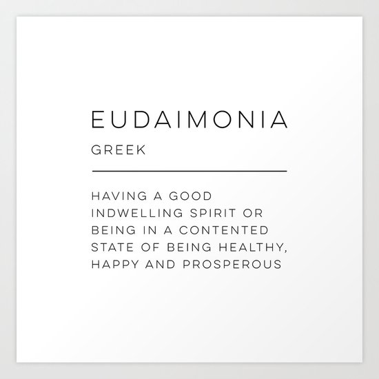 Eudaimonia Definition Art Print by wisemagpieprints | Society6