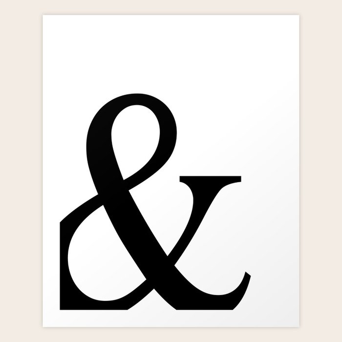 Typography, Ampersand, And Sign Art Print by Efratul | Society6