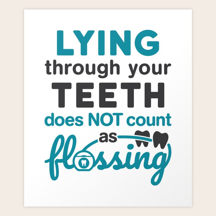 Floss Your Teeth Poster
